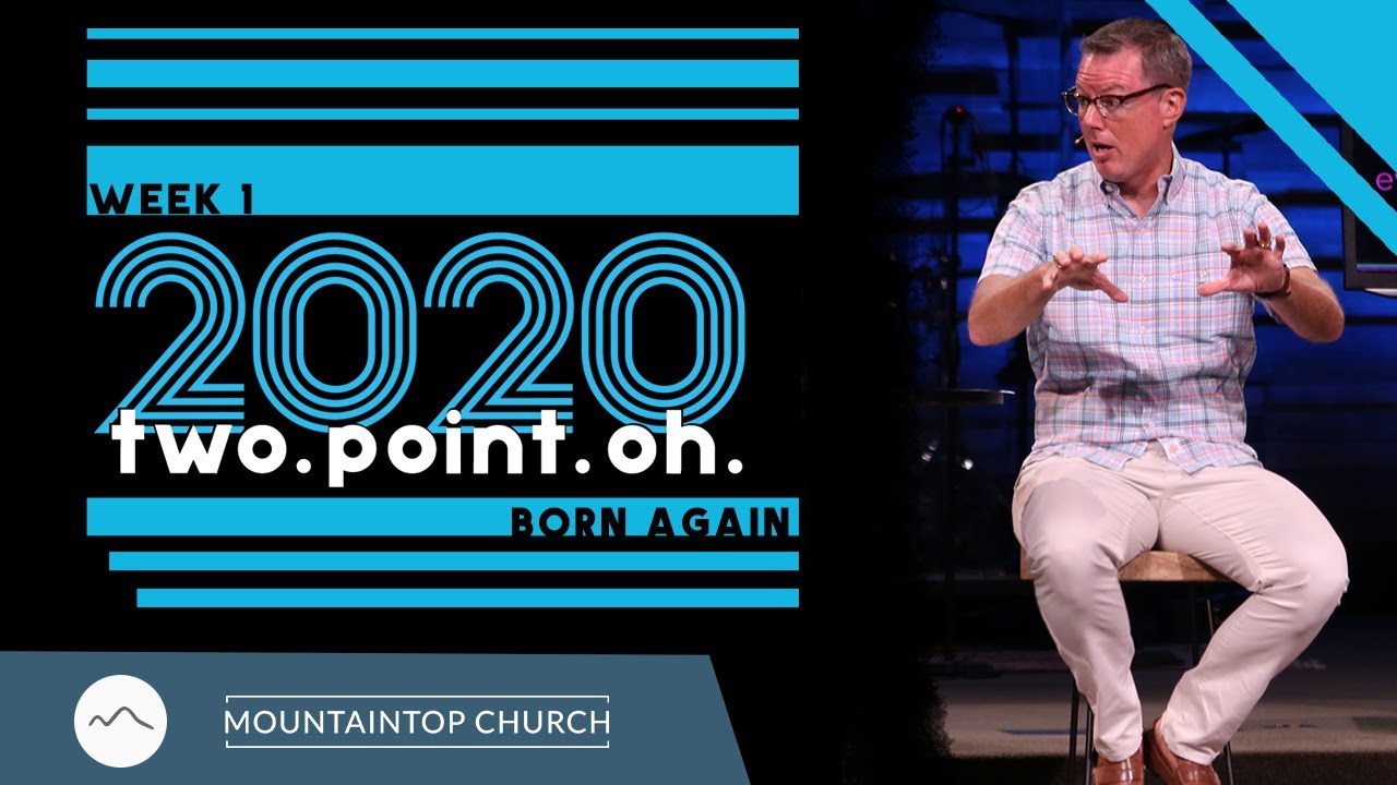 2020 two.point.oh- week 2 - Mountaintop Church - Mountaintop Church