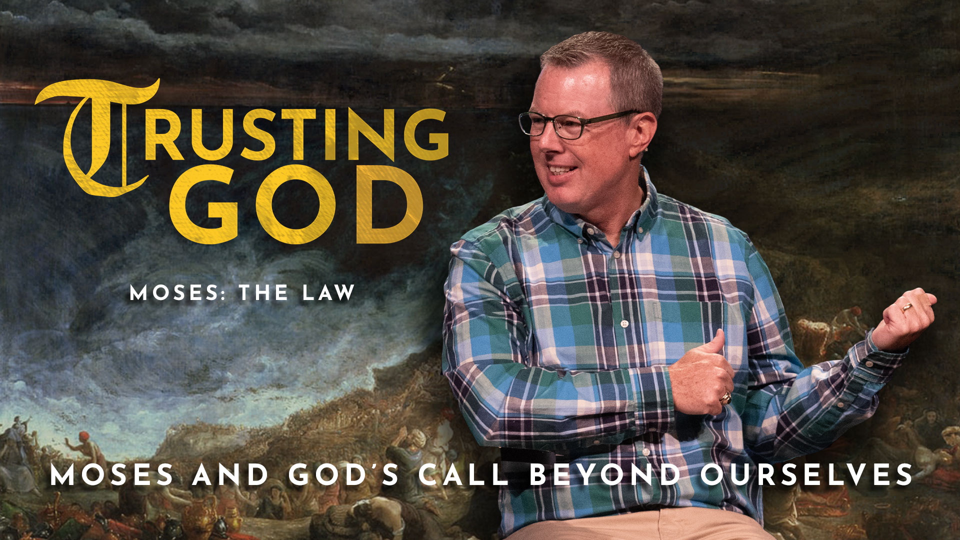 Moses: The Law | Trusting God - Mountaintop Church - Mountaintop Church
