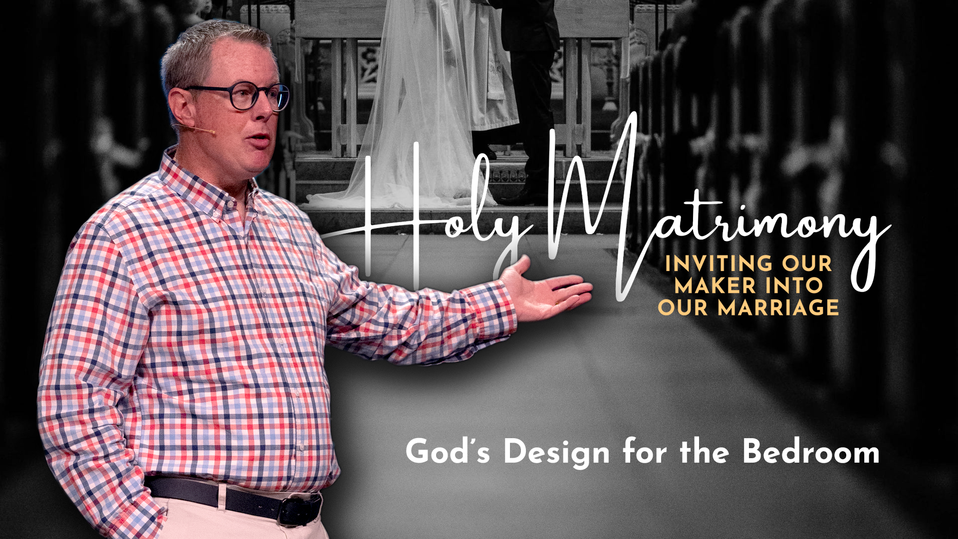 Holy Matrimony | God's Design for the Bedroom - Mountaintop Church ...
